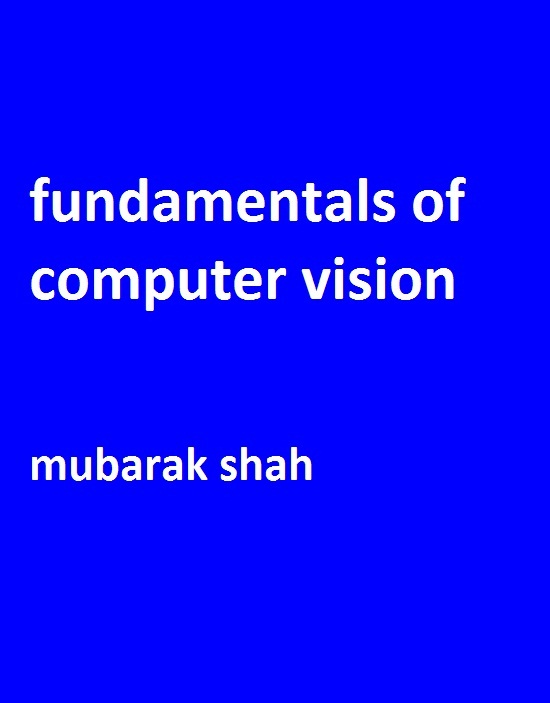 fundamentals of computer vision mubarak shah - المكتبة الإسلامية العامة